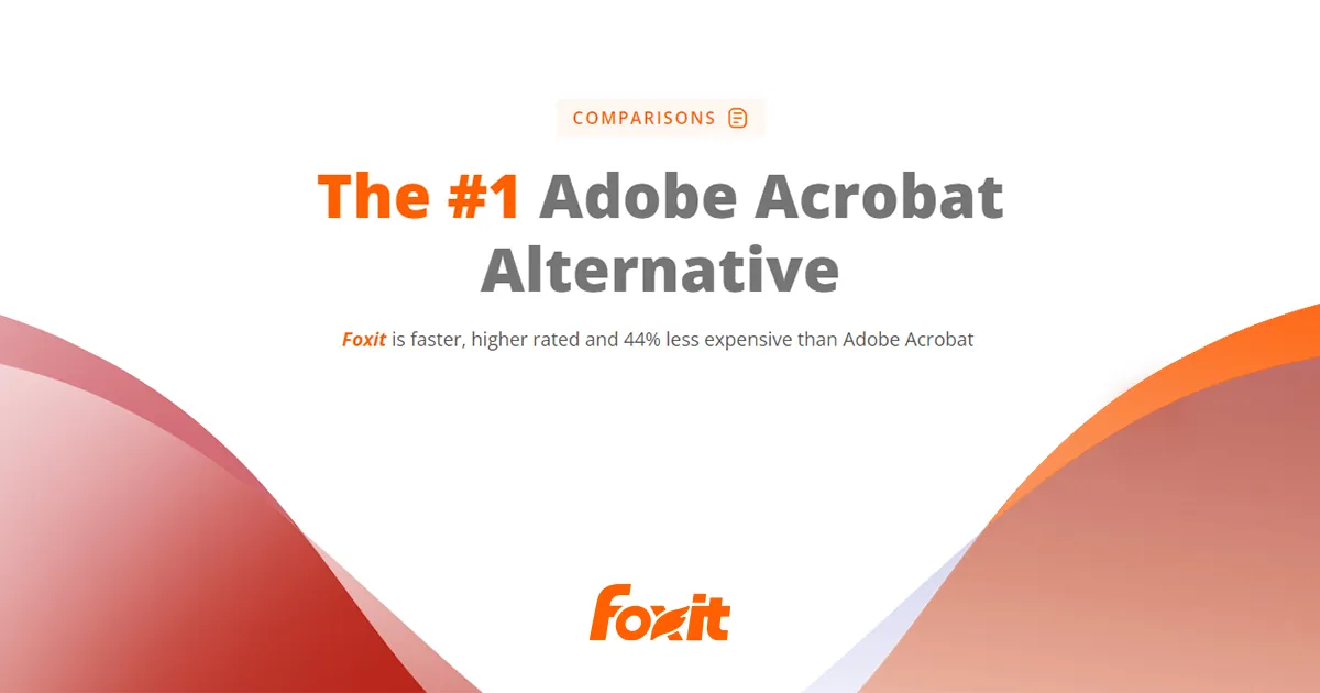 The Best Alternative to Adobe Acrobat: Foxit vs Adobe | Foxit